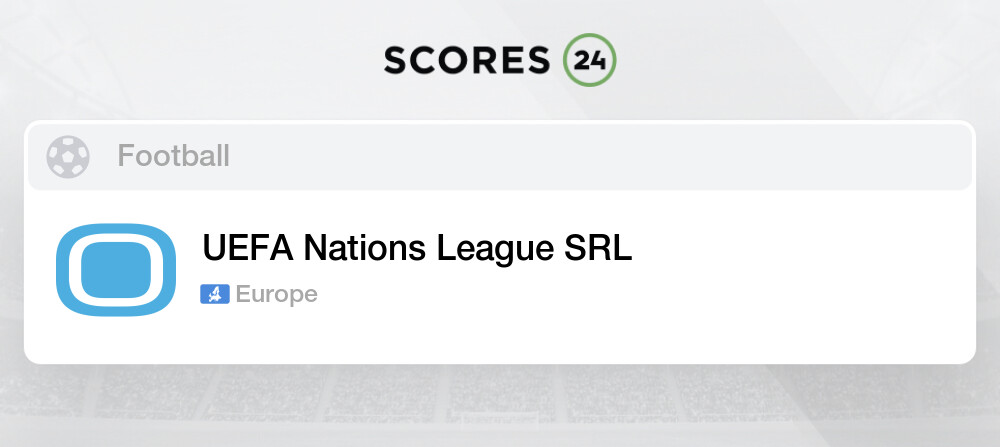 UEFA Nations League SRL Fixtures Schedule, Matches Latest Scores and ...