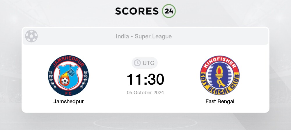 Jamshedpur vs East Bengal Prediction for today 5 October 2024 - Football