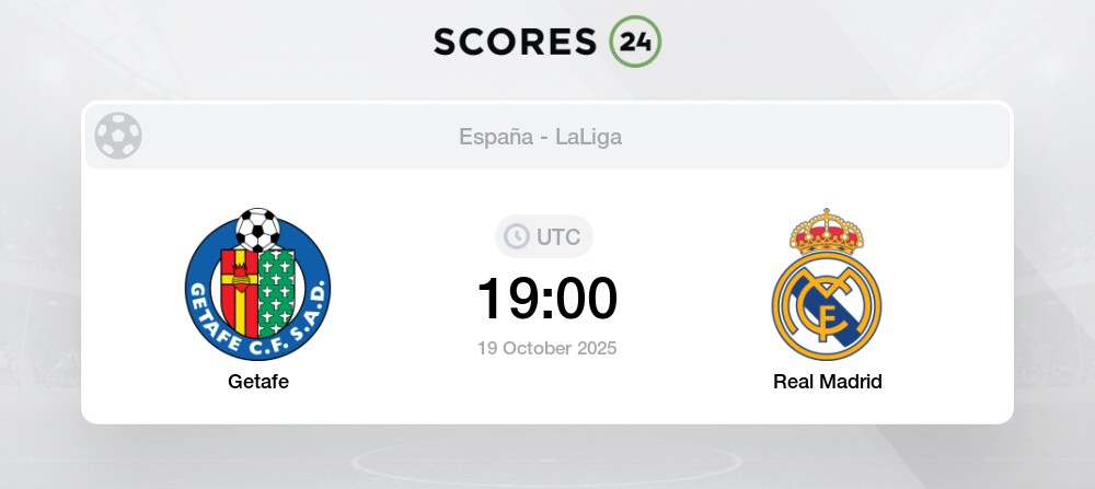 Getafe vs Real Madrid Partido el 19 octubre 2025