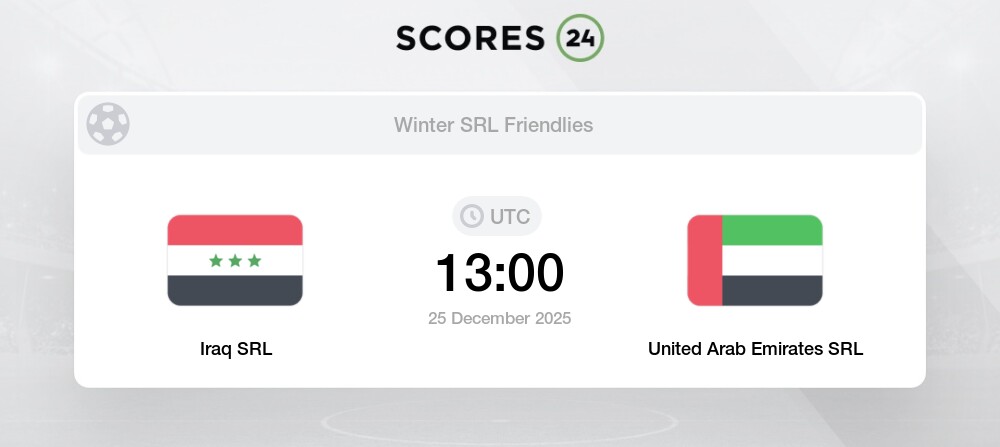 Iraq SRL vs United Arab Emirates SRL Élő Közvetítés 25/12/2025 ...